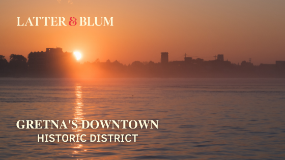 Gretna's Downtown Historic District | Latter & Blum