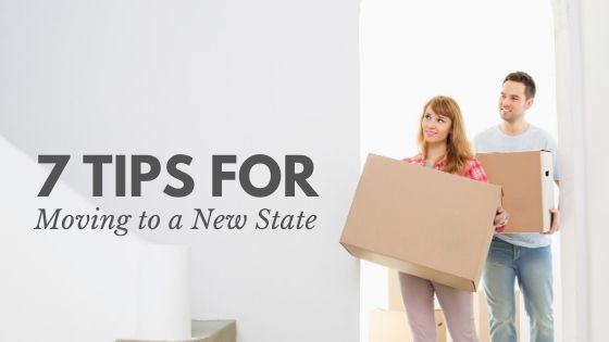 7 Tips for Moving to a New State