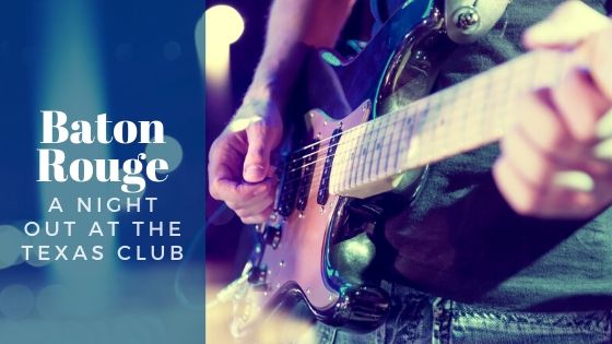 The Texas Club in Baton Rouge for a Night Out
